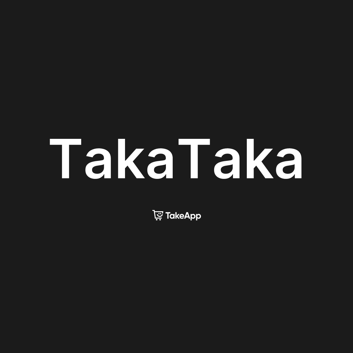 TakaTaka | Take App