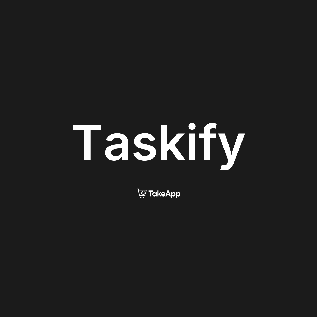 Taskify | Take App