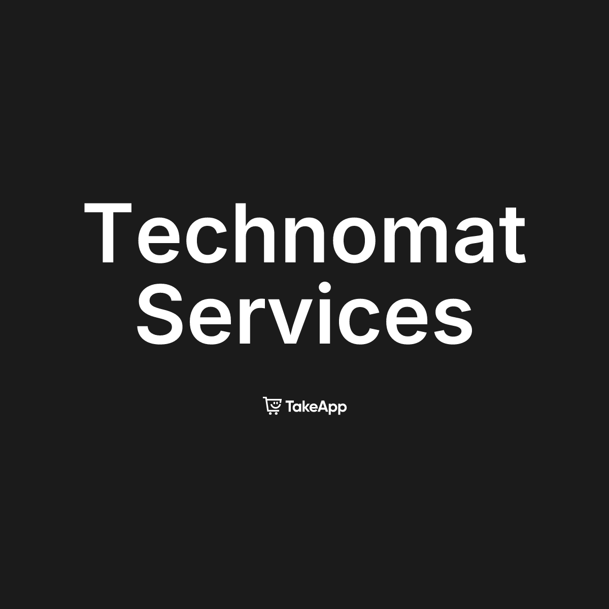 Technomat Services | Take App