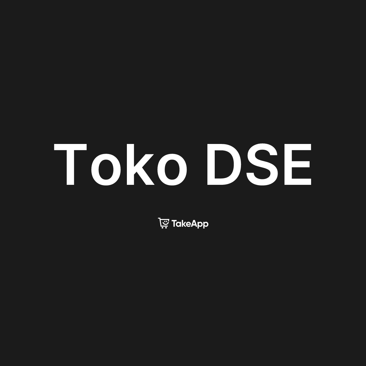Toko DSE | Take App