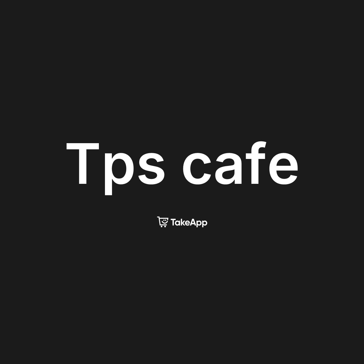 Tps cafe | Take App