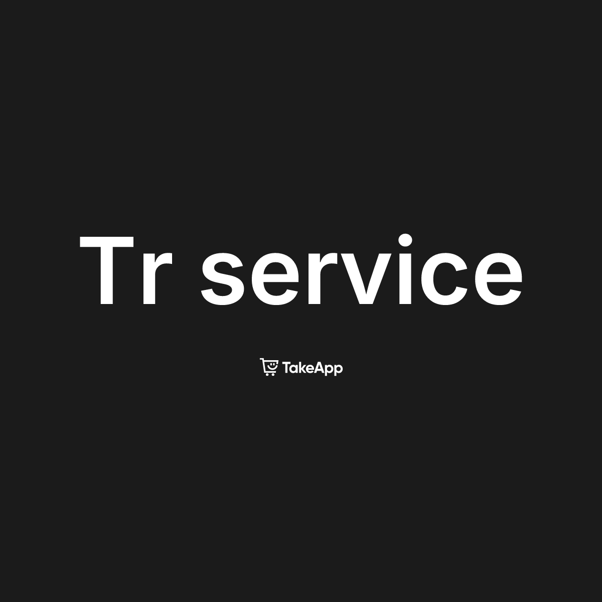 Tr service | Take App