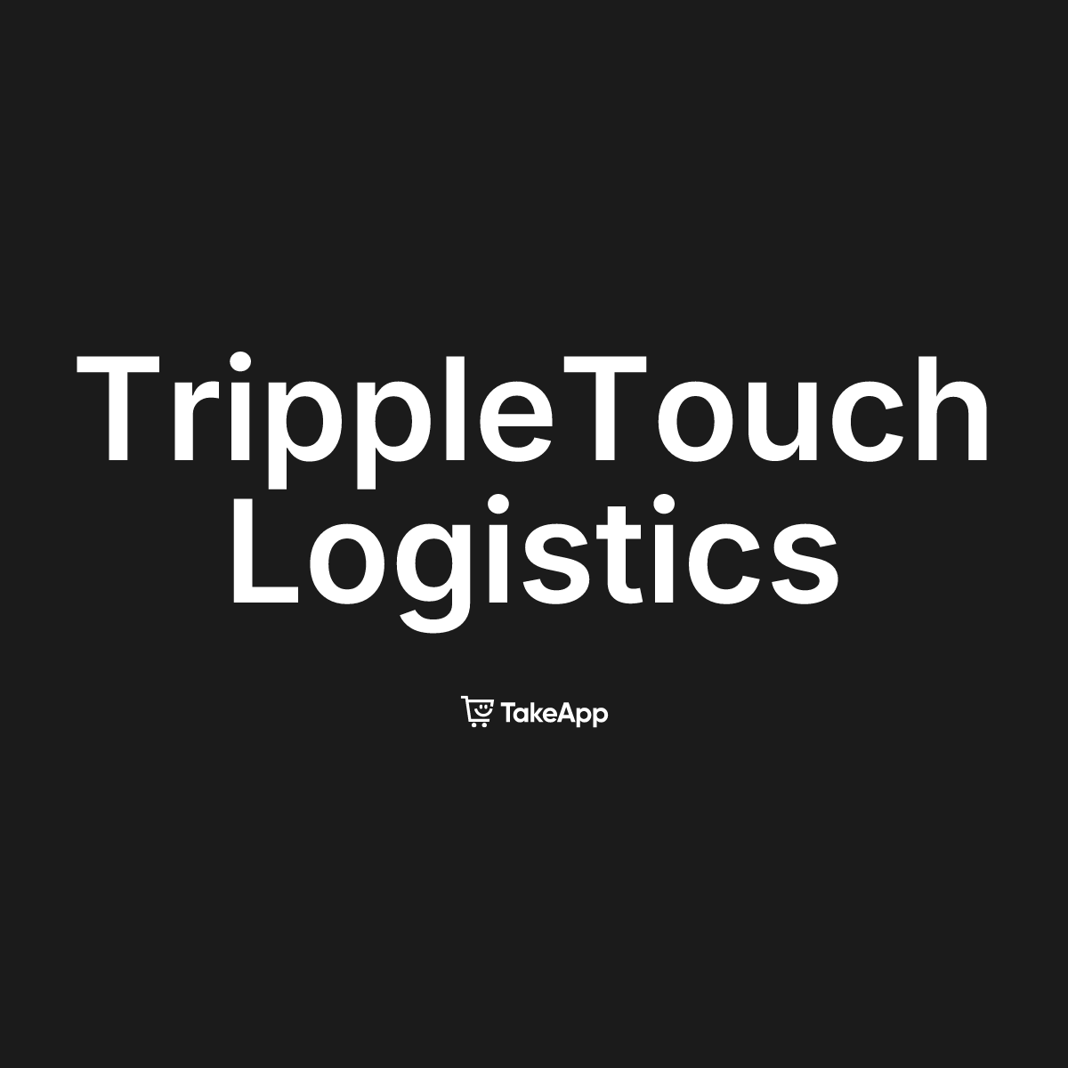 TrippleTouch Logistics | Take App