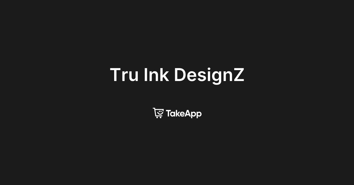 Tru Ink DesignZ | Take App