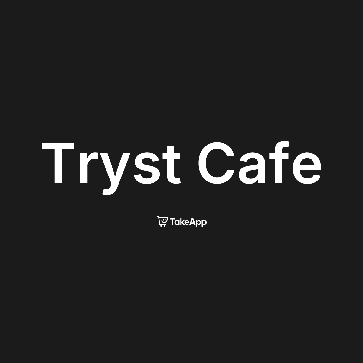 Tryst Cafe | Take App