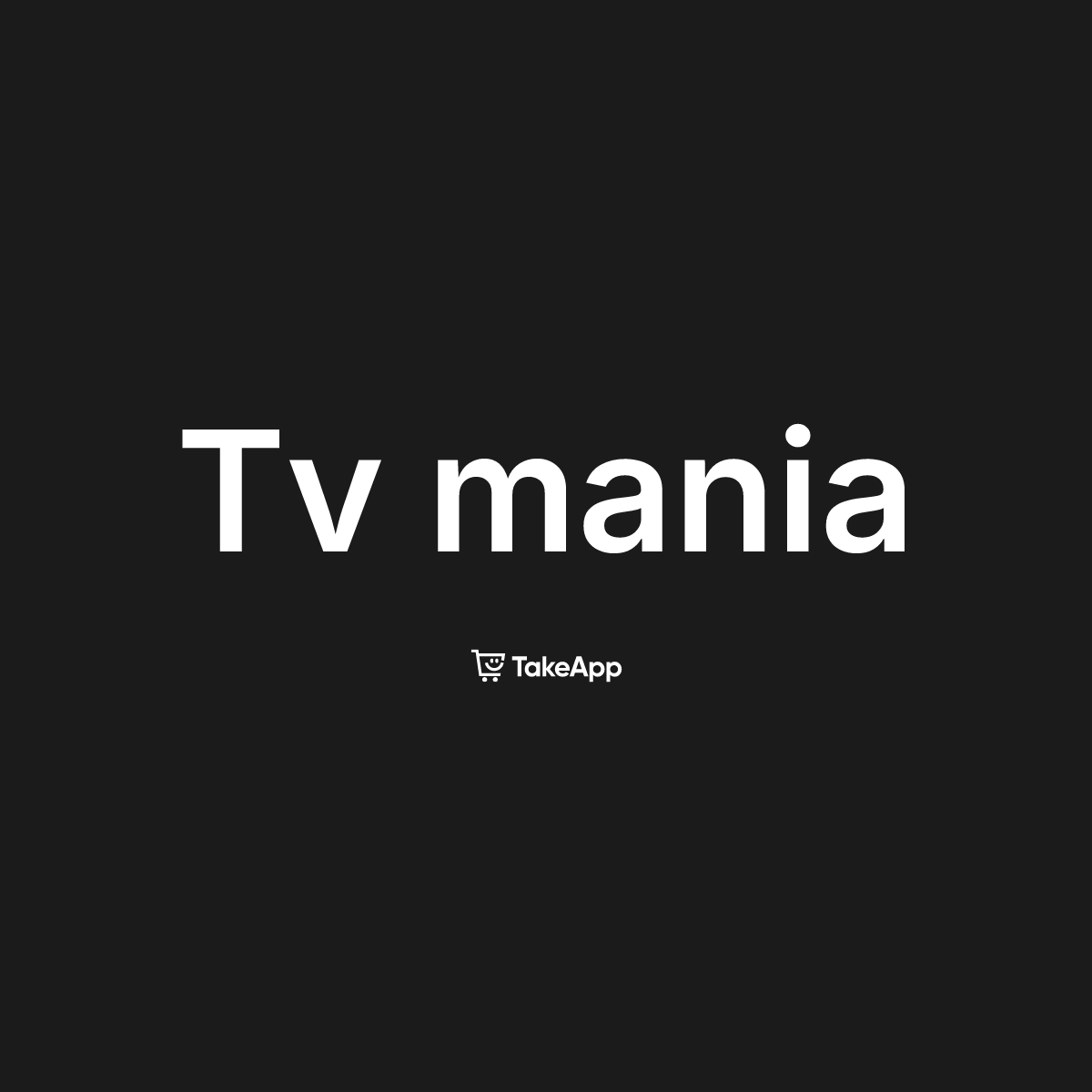 Tv mania | Take App