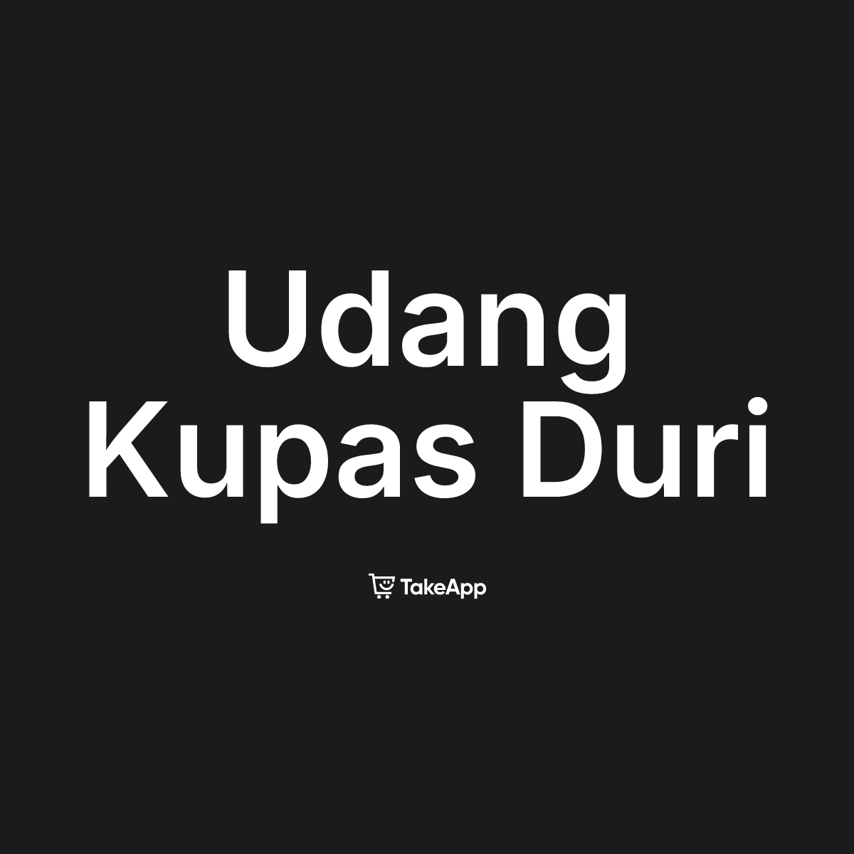 Udang Kupas Duri | Take App
