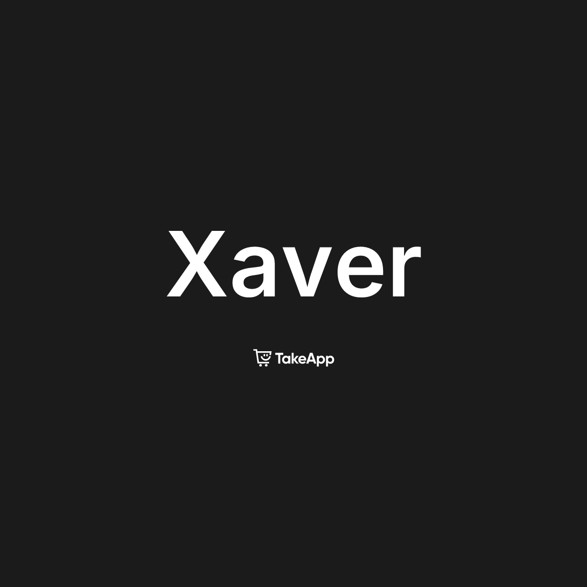 Xaver | Take App