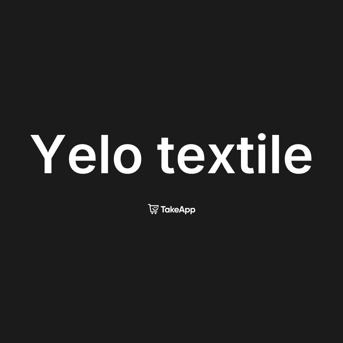 Yelo textile | Take App