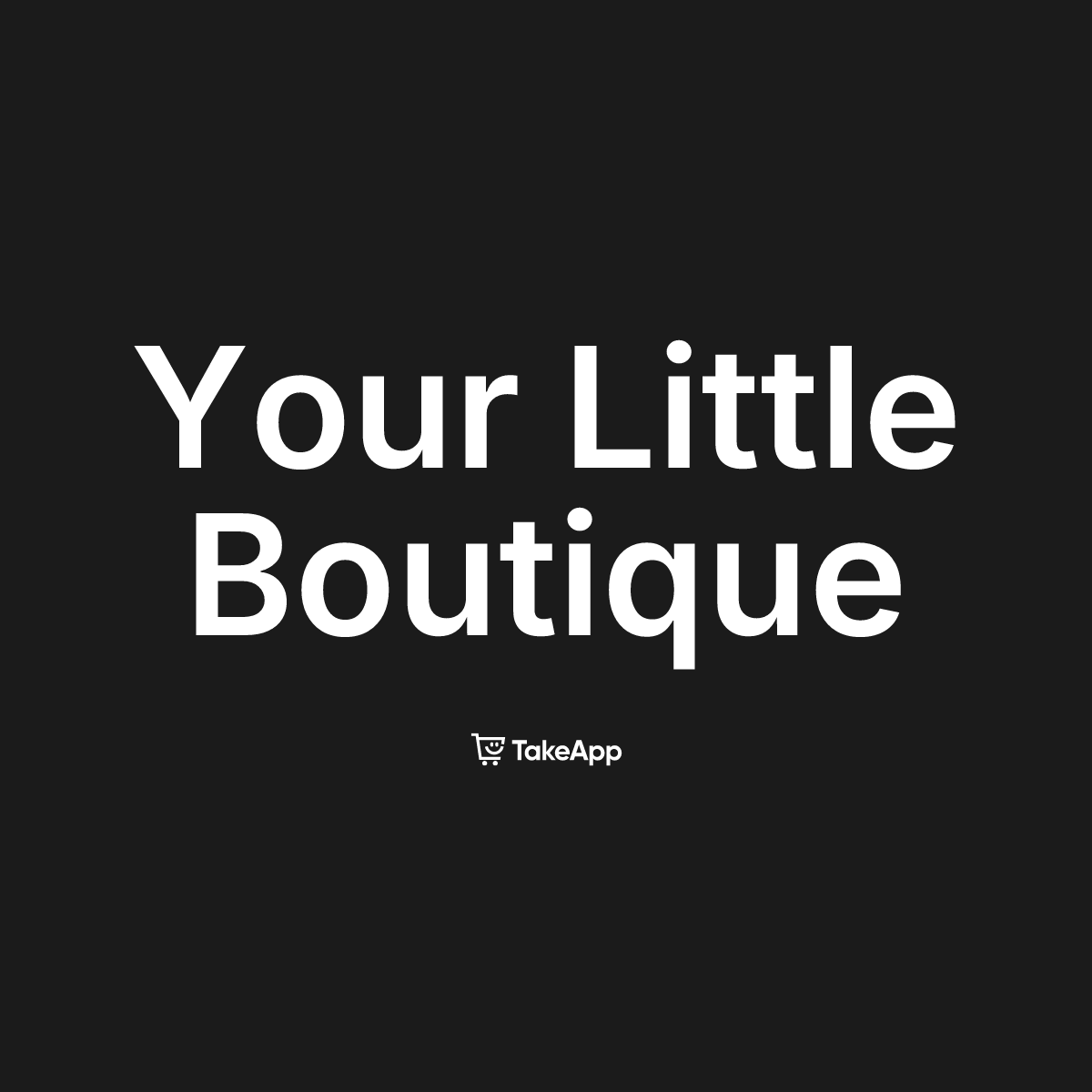 Your Little Boutique | Take App