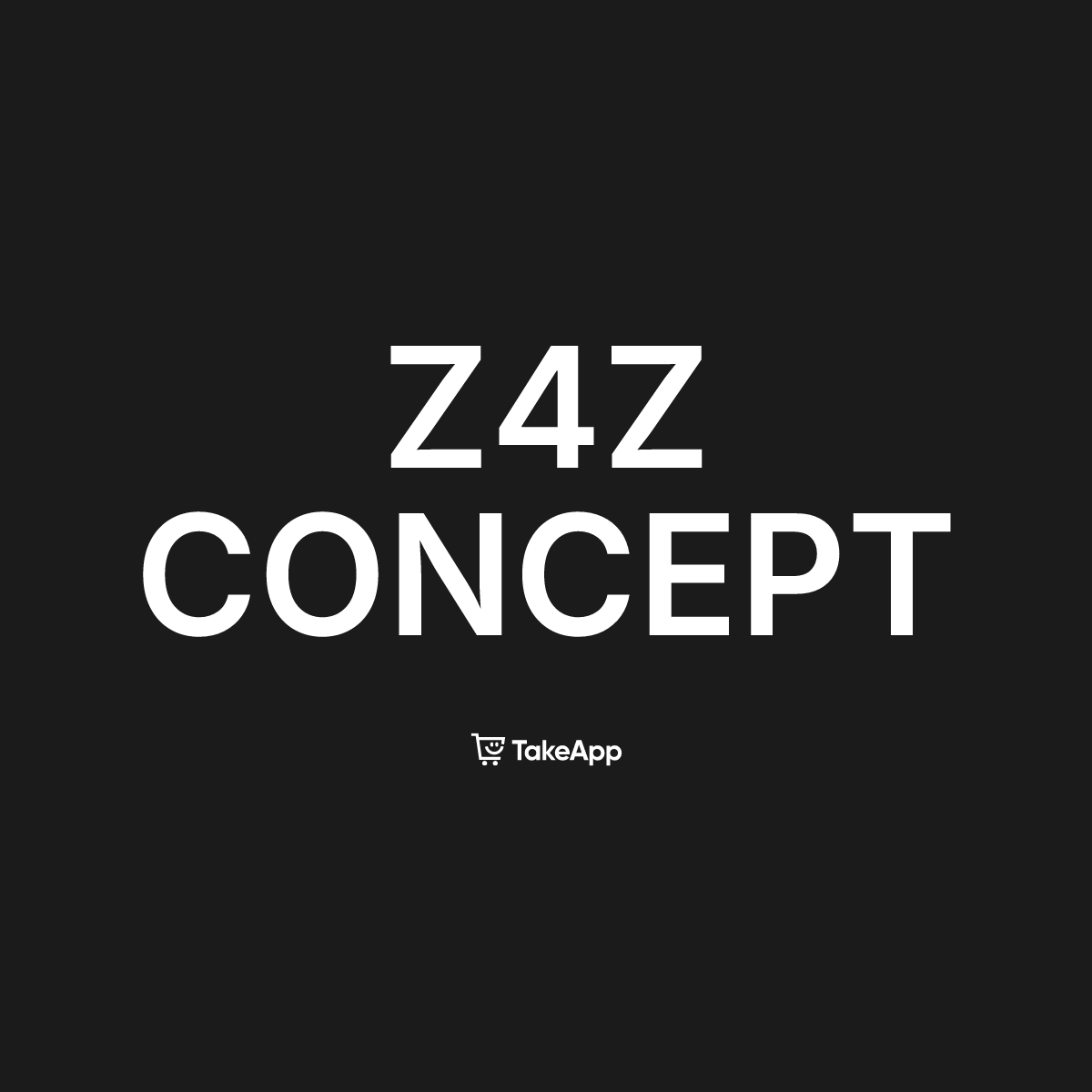 Z4Z CONCEPT | Take App