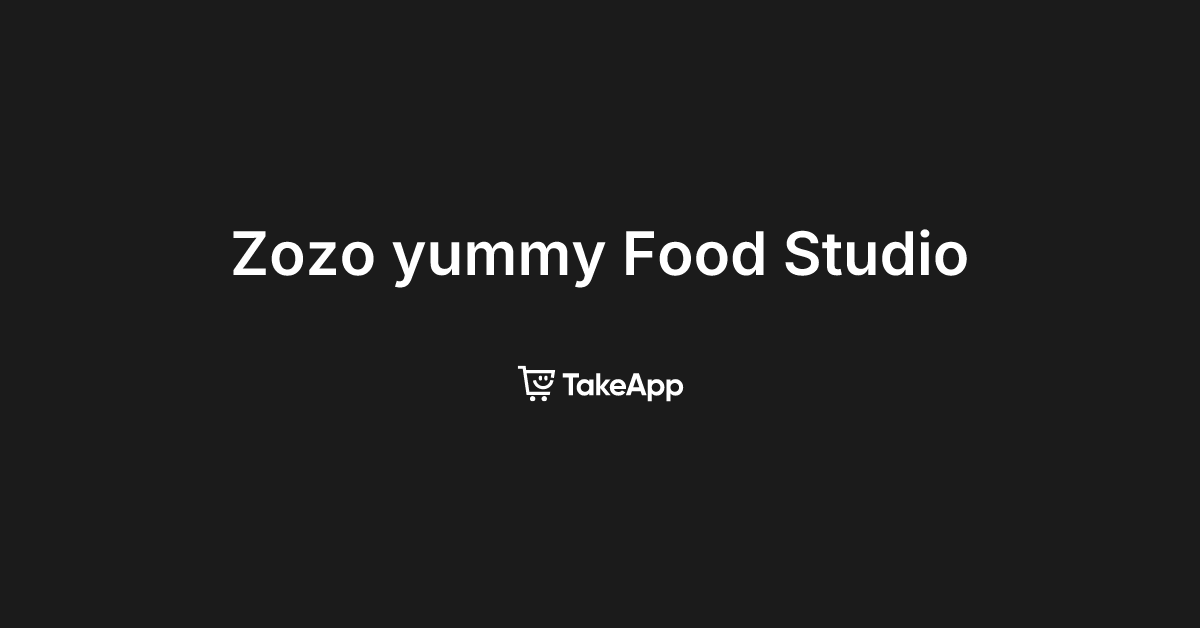Zozo yummy Food Studio | Take App