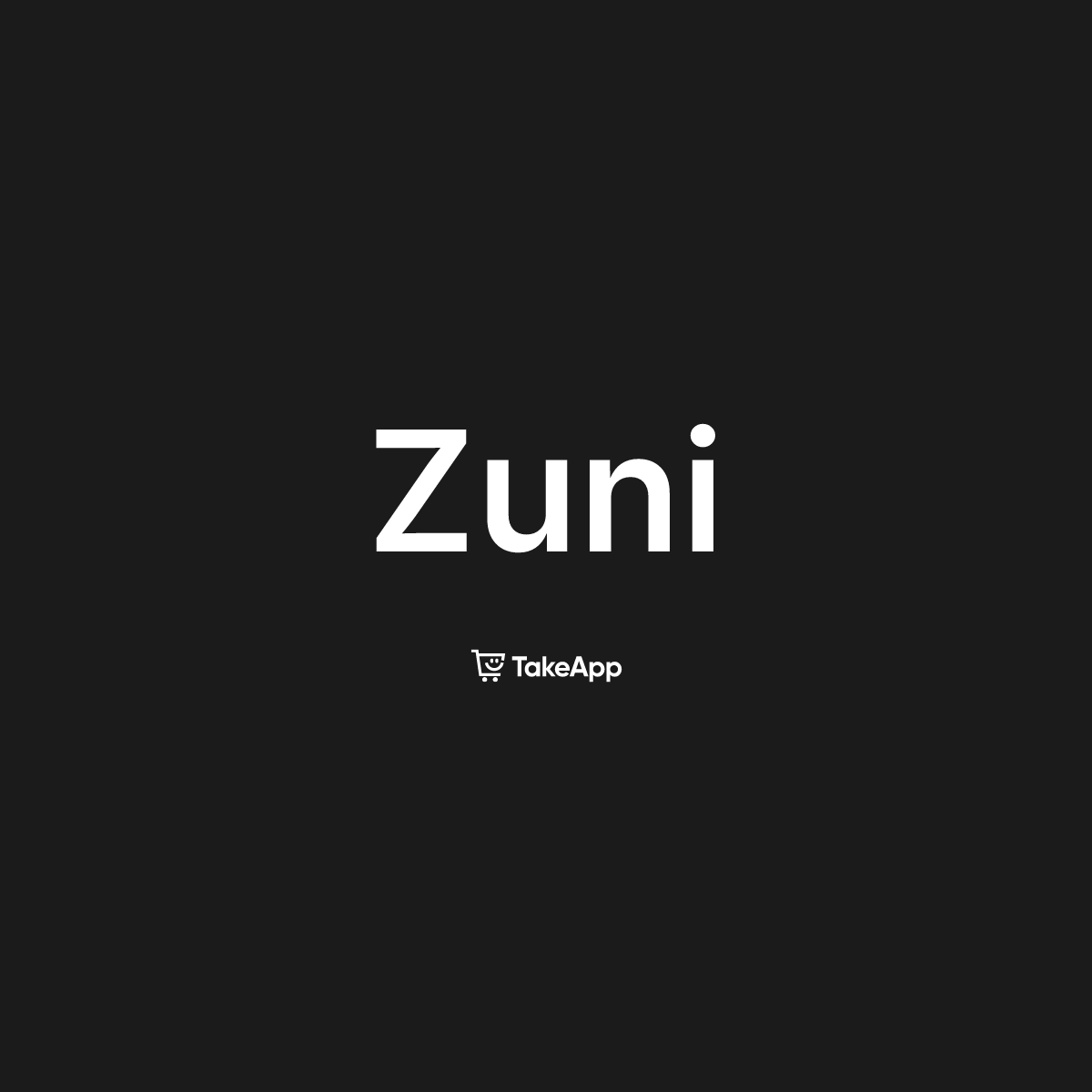 Zuni | Take App