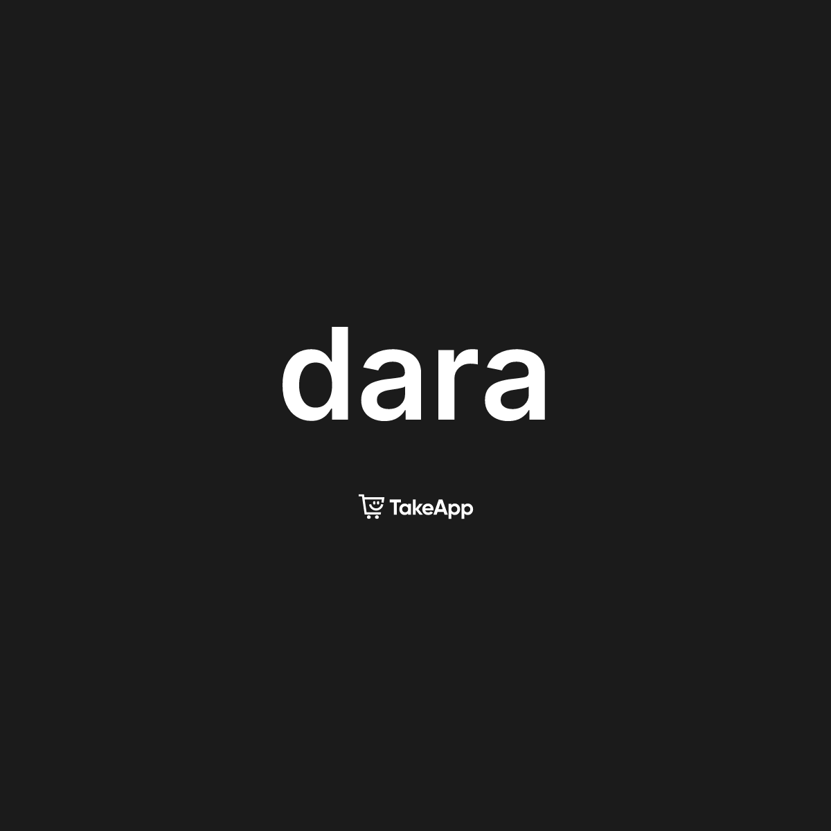 dara | Take App