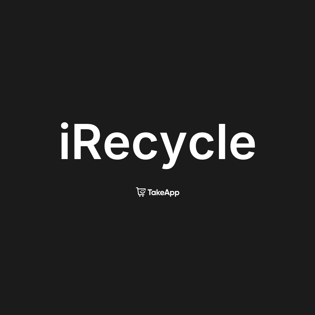 iRecycle | Take App