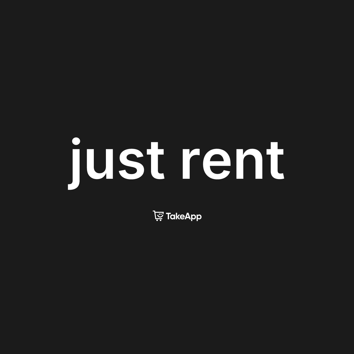 just rent | Take App