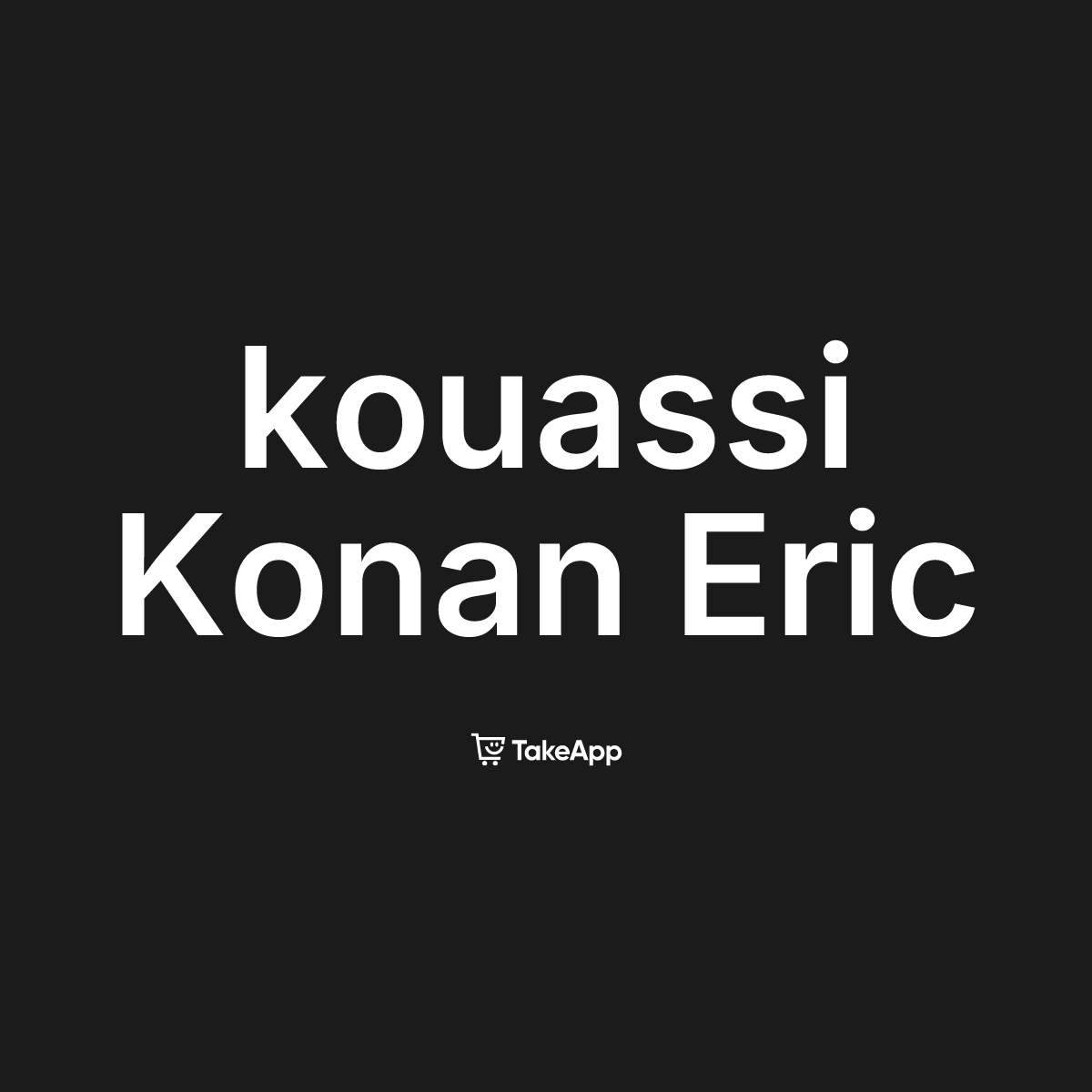 kouassi Konan Eric | Take App