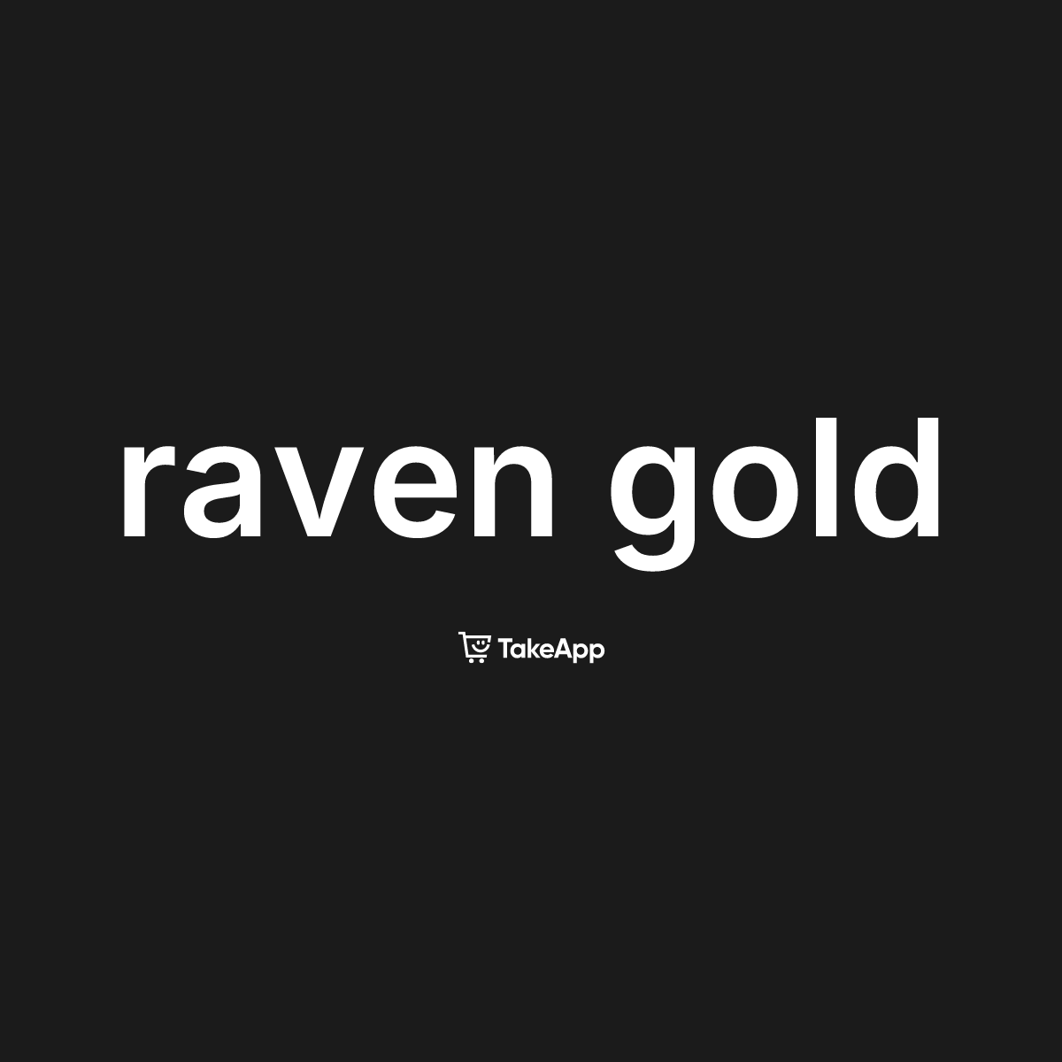 raven gold | Take App