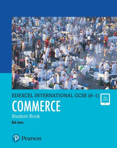 Pearson Edexcel iGCSE (9–1) Commerce Student Book – Rob Jones (ISBN ...